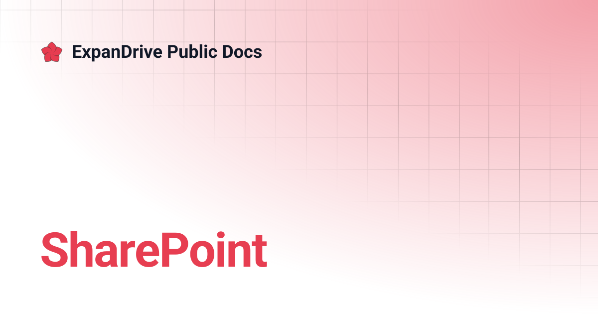 SharePoint | ExpanDrive Public Docs