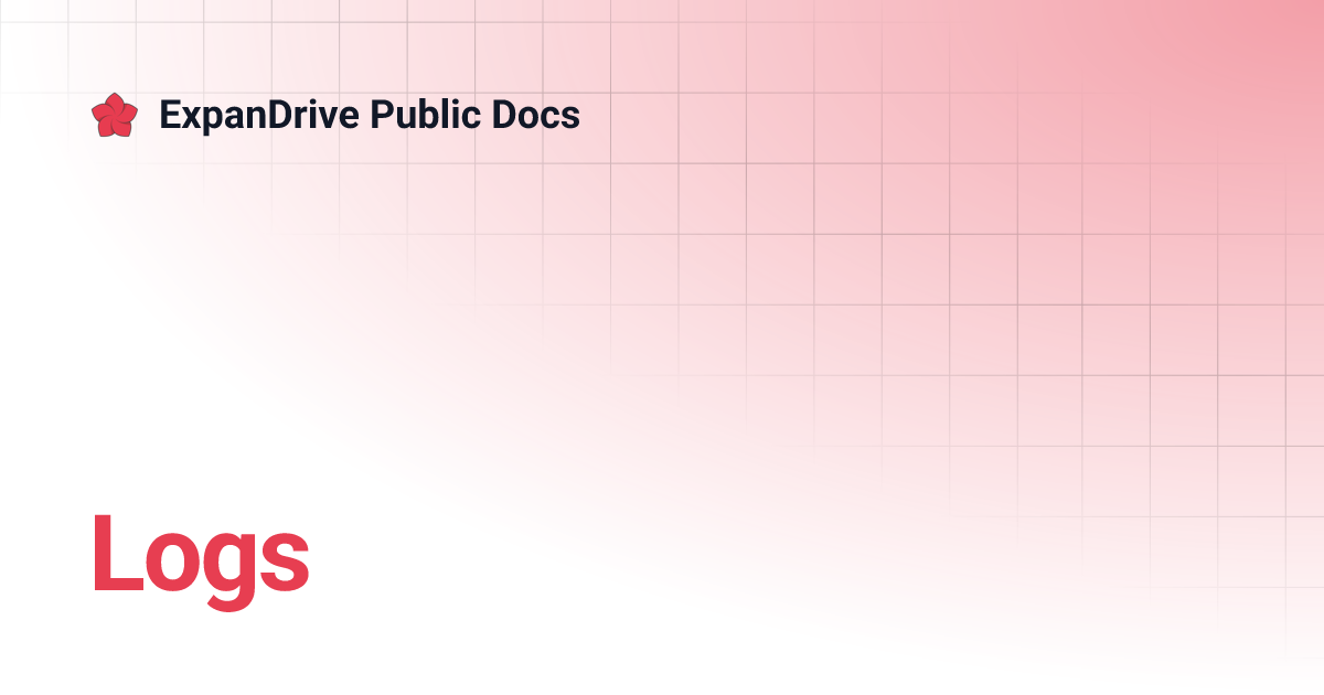 Logs | ExpanDrive Public Docs